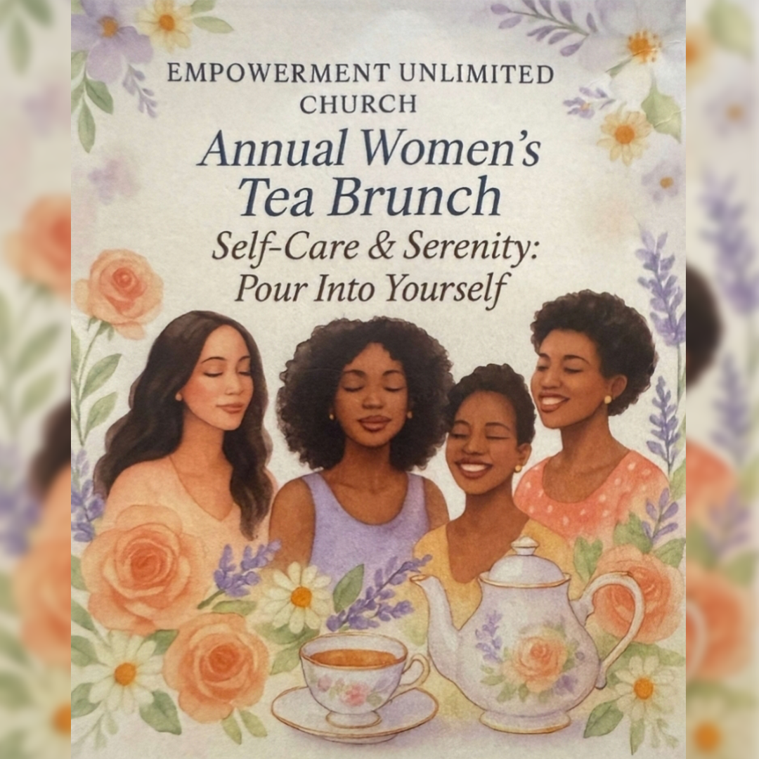 Annual Women’s Tea Brunch – Empowerment Unlimited Church
